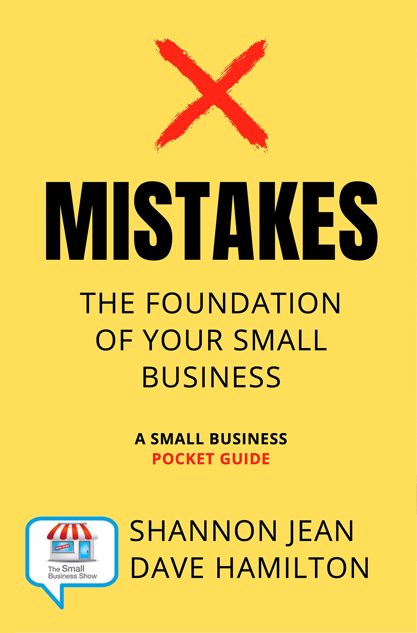 Mistakes: The Foundation of Your Small Business: A Small Business ...