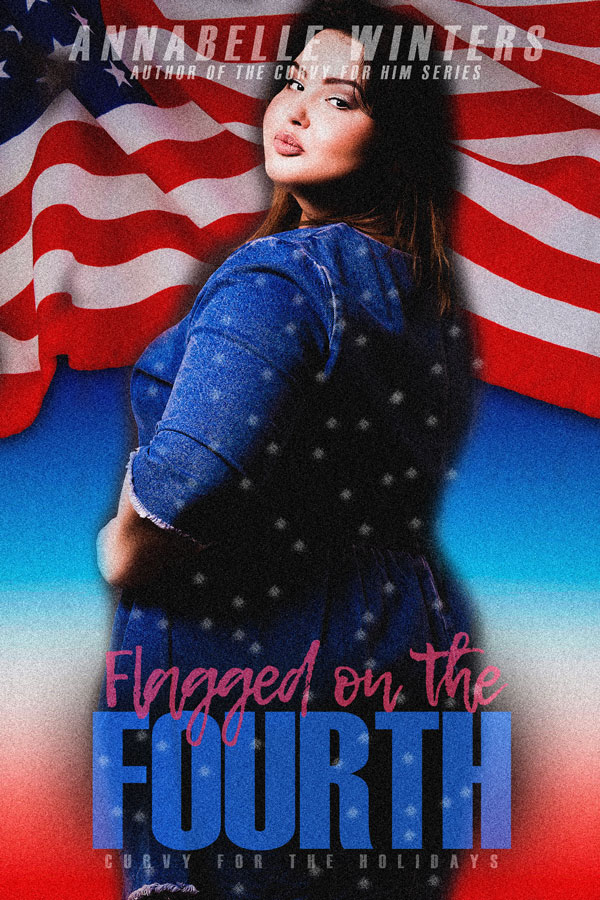 Flagged on the Fourth by Annabelle Winters | Goodreads