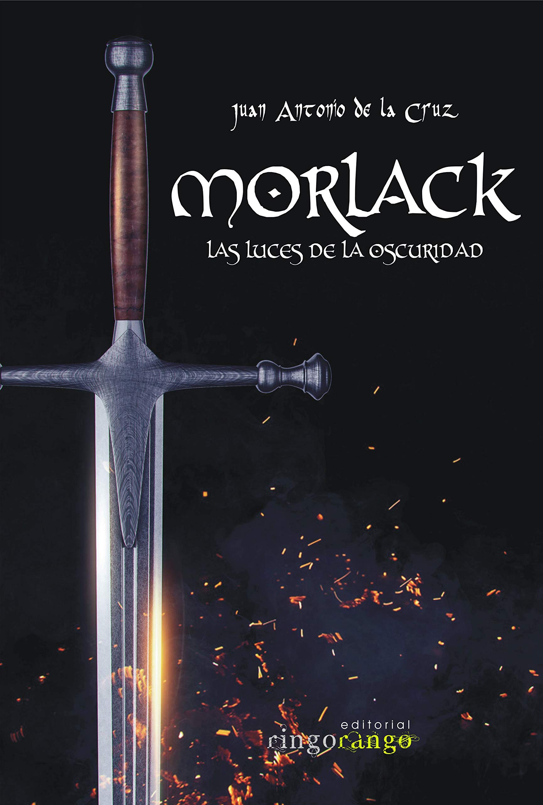 Morlack: Las luces de la oscuridad by Juan Antonio de la Cruz Sánchez ...