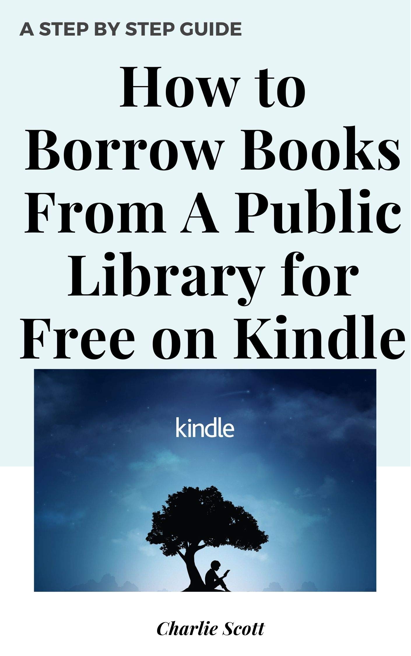 How to Borrow Books From a Public Library for Free on Kindle: Borrow ...