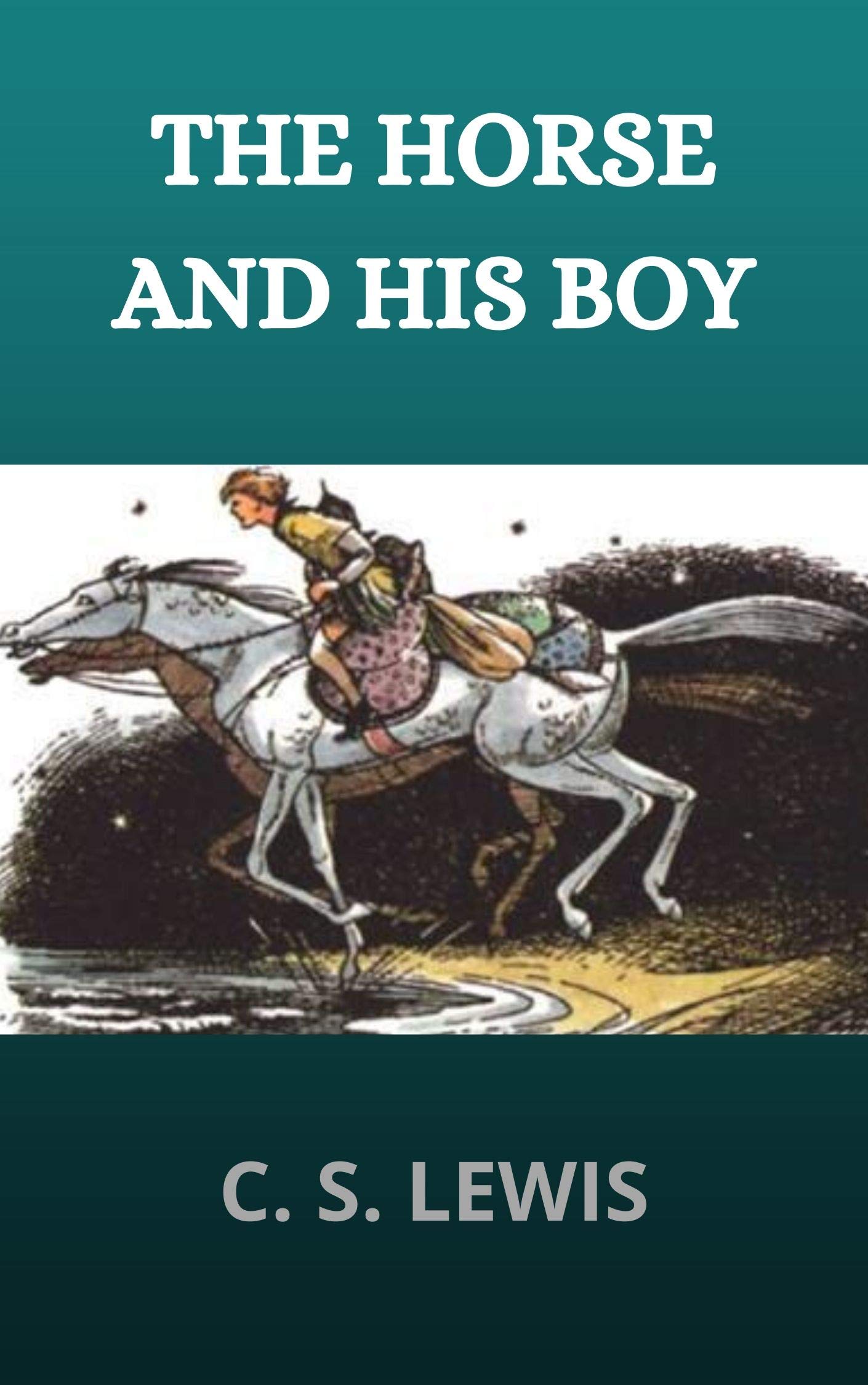 The Horse and His Boy by C.S. Lewis | Goodreads