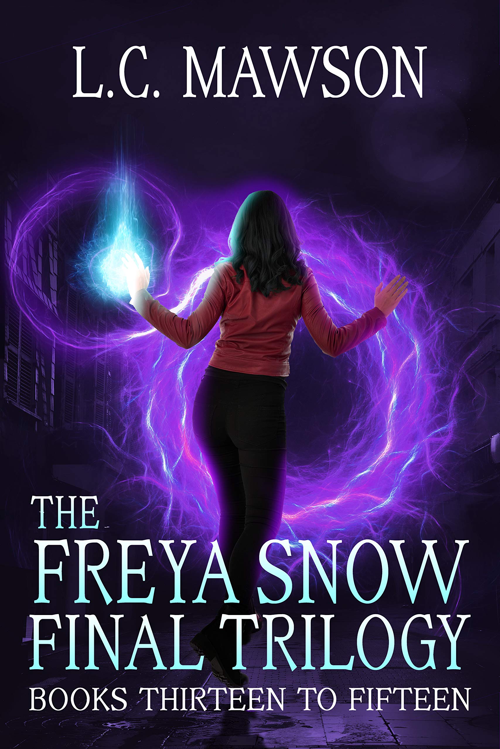 The Freya Snow Final Trilogy: Books 13-15 by L.C. Mawson | Goodreads