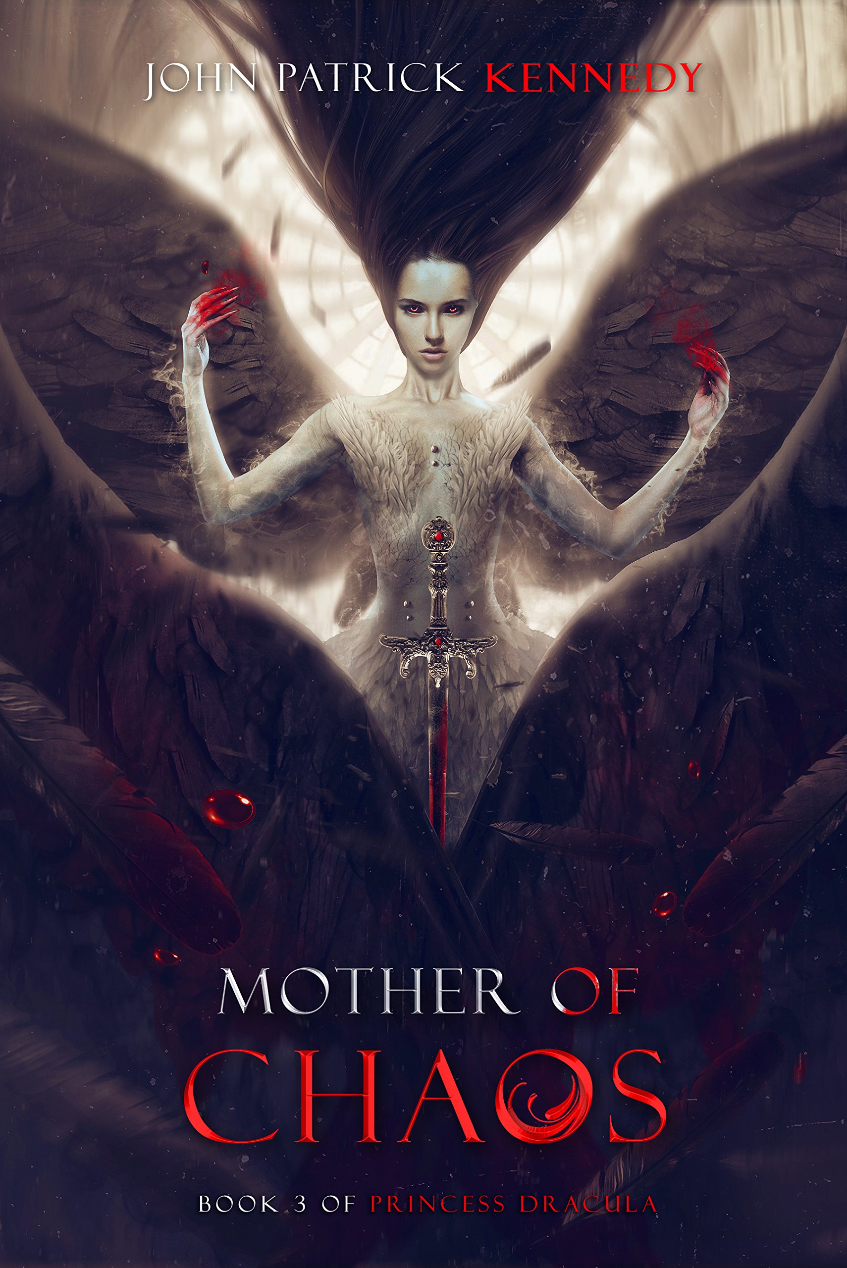 Mother of Chaos (Princess Dracula Book 3) by John Patrick Kennedy ...