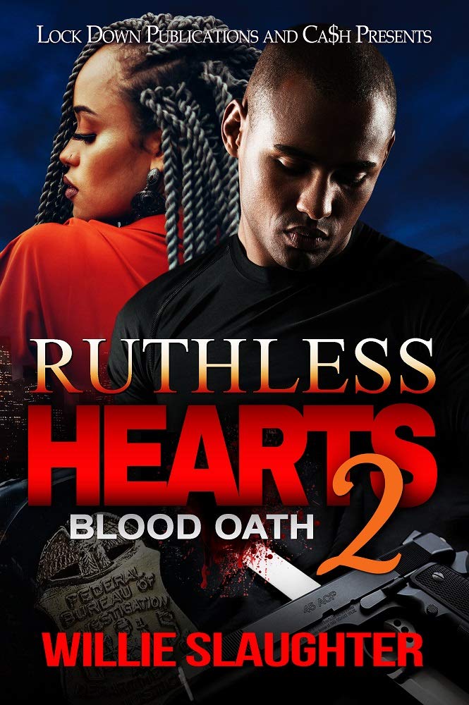 Ruthless Hearts 2: Blood Oath by Willie Slaughter | Goodreads
