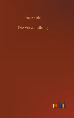 Die Verwandlung (German Edition) by Franz Kafka | Goodreads