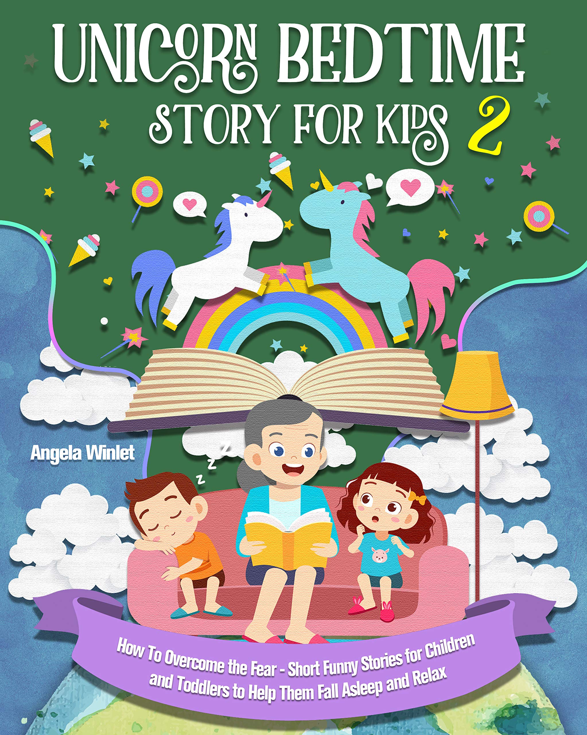 Unicorn Bedtime Story for Kids Book 2: How To Overcome the Fear - Short ...