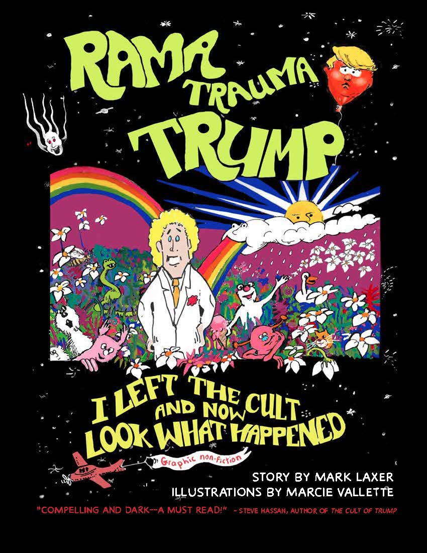 Rama Trauma Trump: I Left the Cult and Now Look What Happened by Mark ...