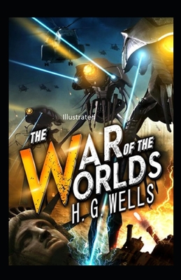 The War of the Worlds Illustrated by H.G. Wells | Goodreads