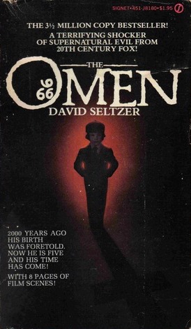 The Omen (The Omen #1) by David Seltzer | Goodreads