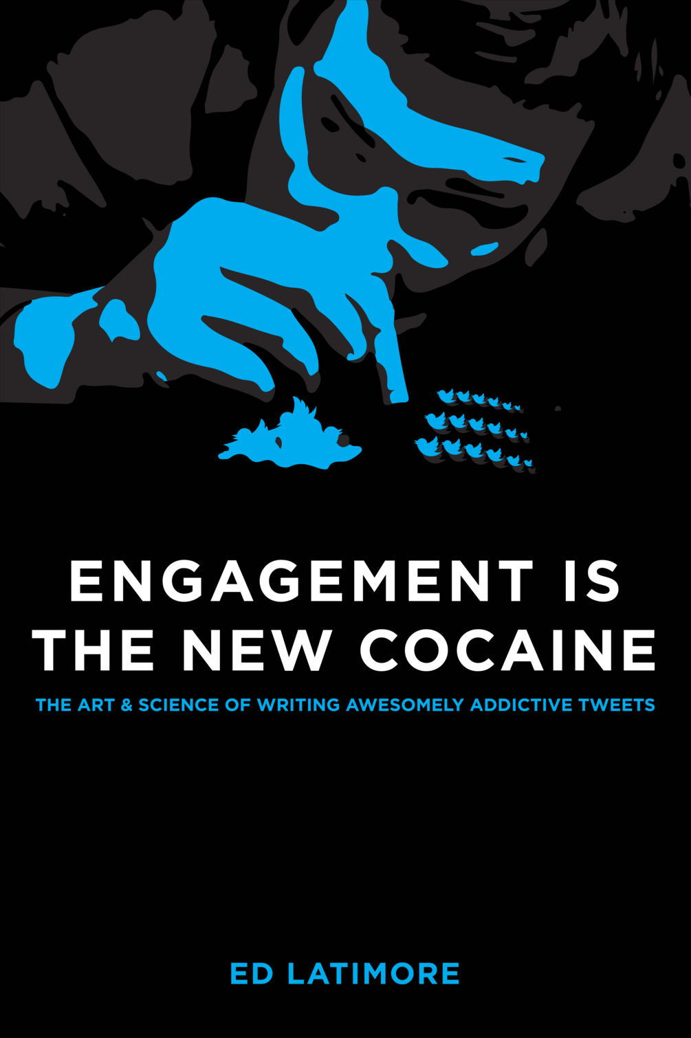 Engagement is the New Cocaine: The Art and Science of Writing Awesomely ...
