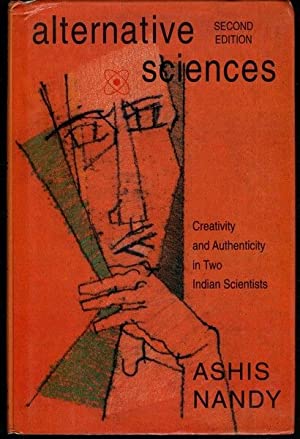 Alternative Sciences: Creativity and Authenticity in Two Indian ...