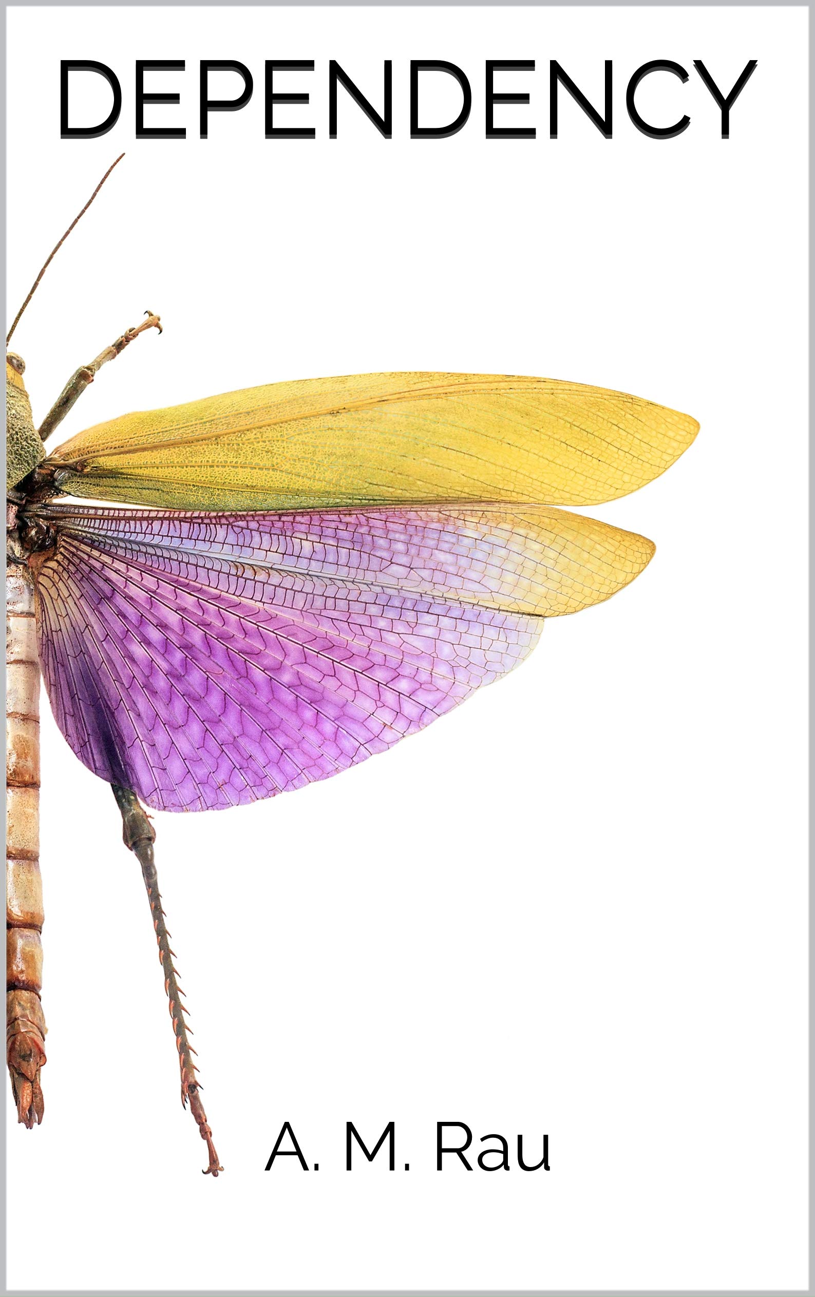 Dependency (The Calderwell Chronicles) by A.M. Rau | Goodreads