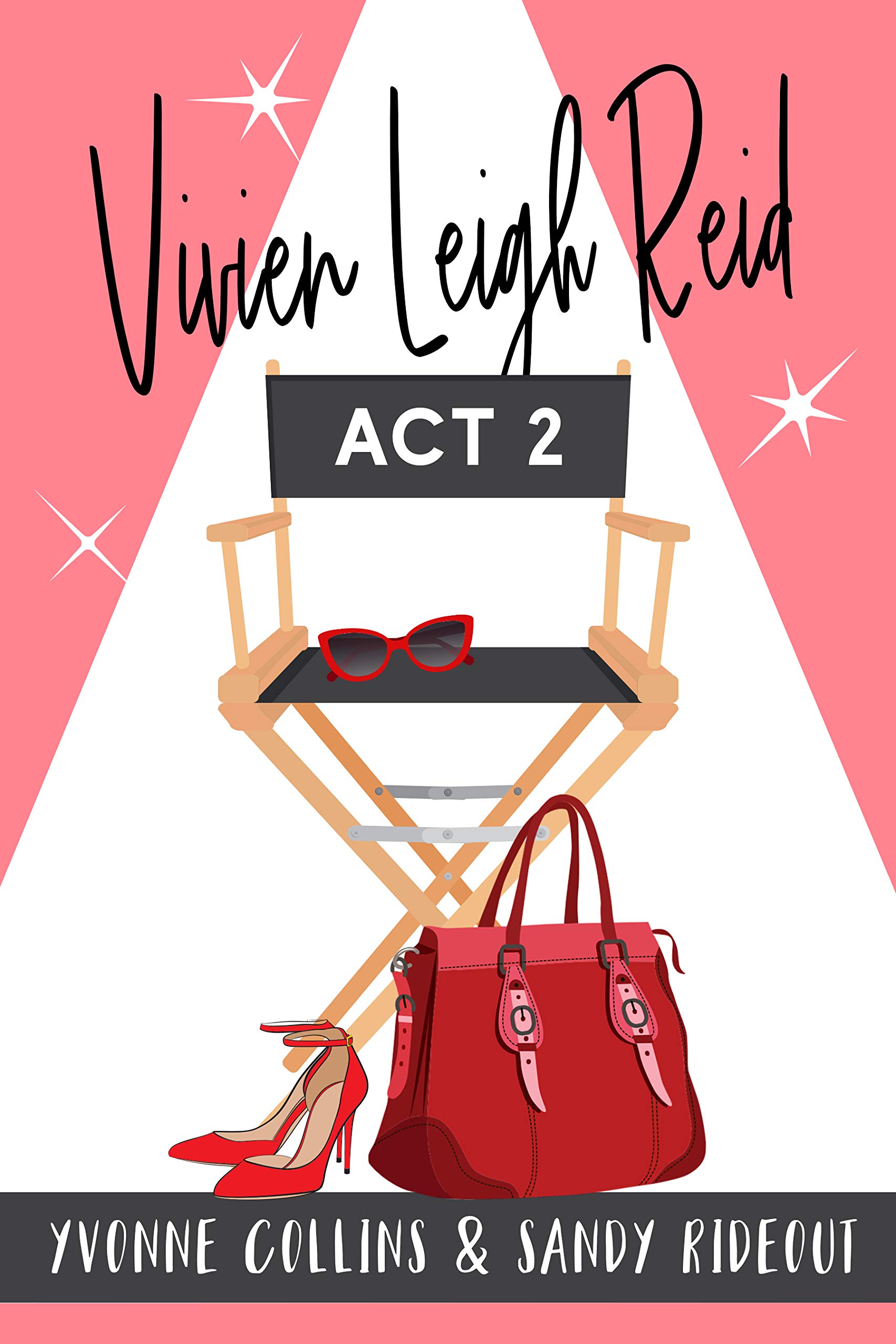 Vivien Leigh Reid: Act 2 by Yvonne Collins | Goodreads