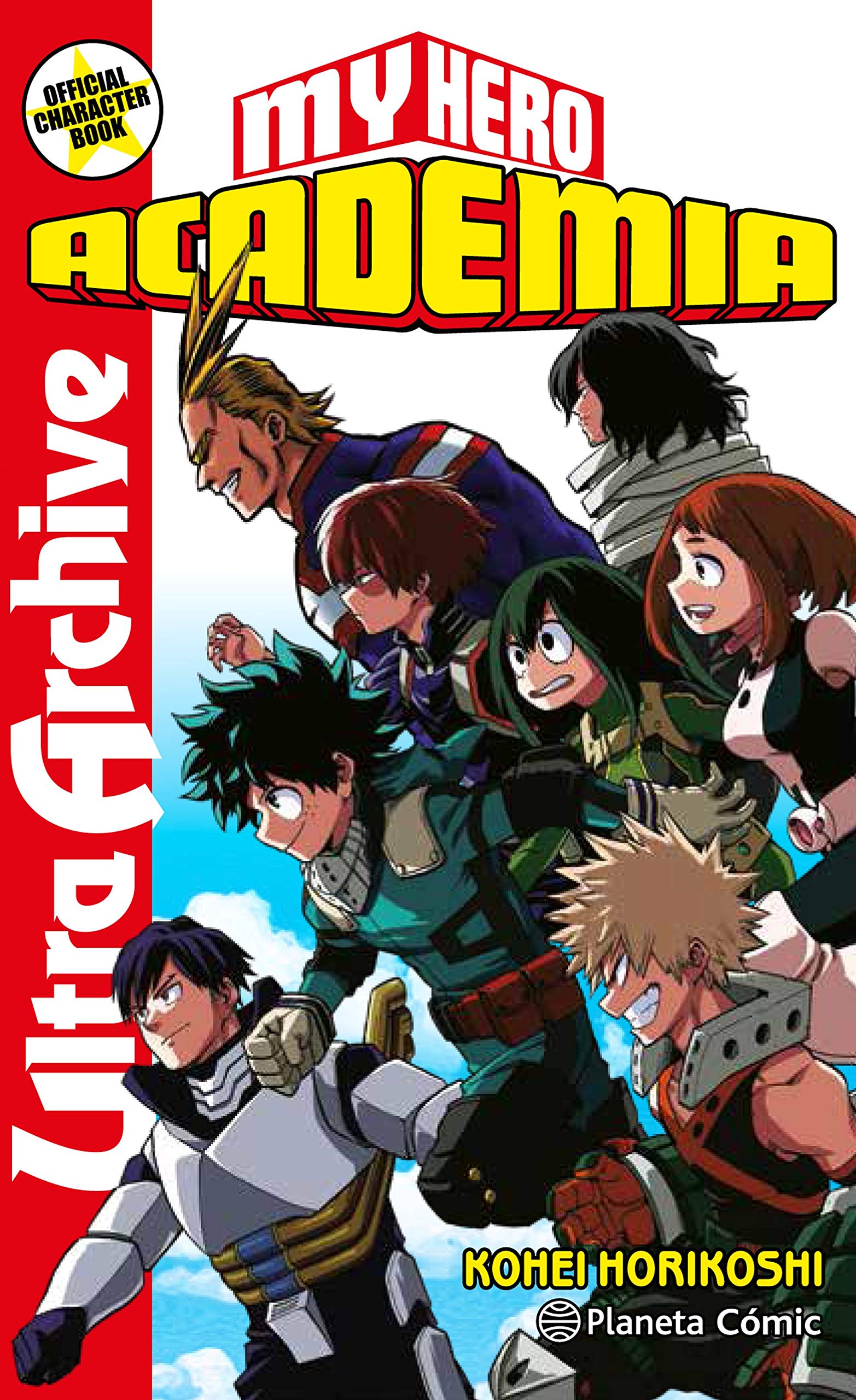 My Hero Academia Ultra Archive by Kohei Horikoshi | Goodreads