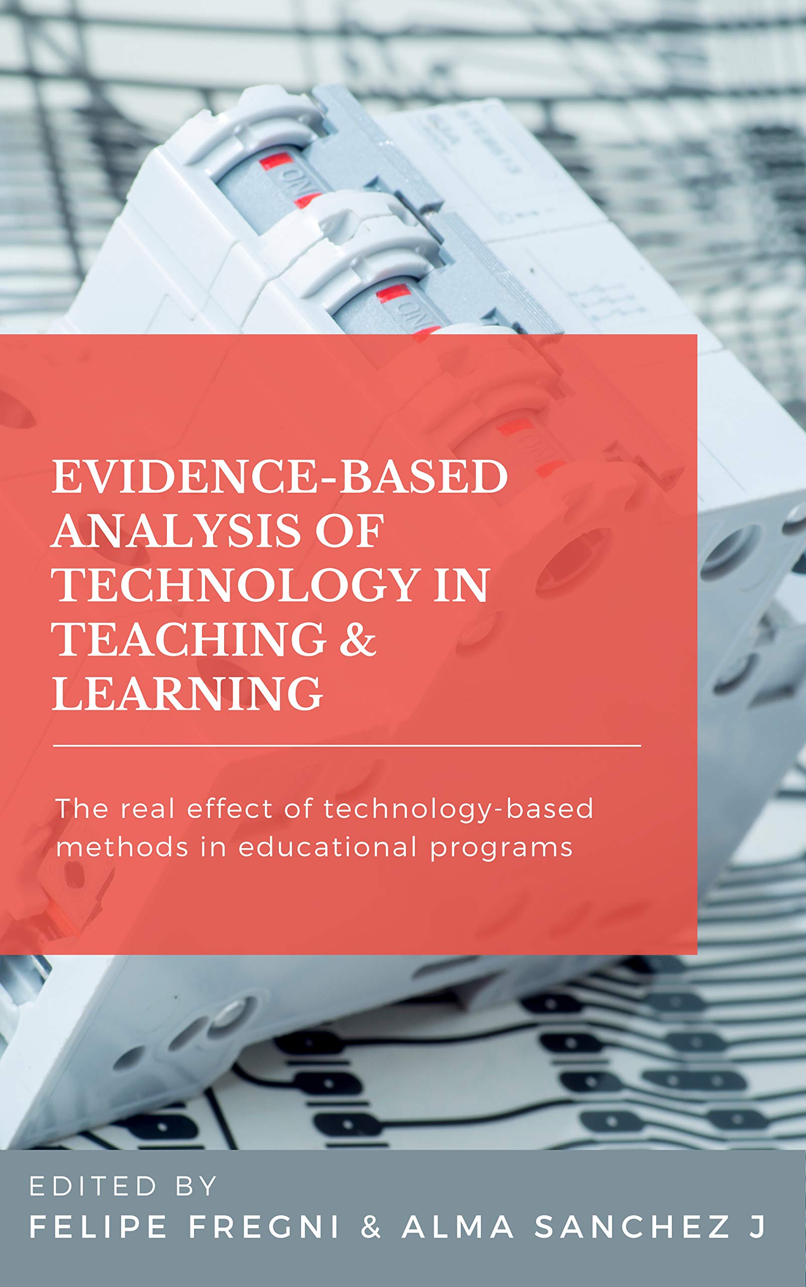 Evidence-based Analysis of Technology in Teaching & Learning: The Real ...