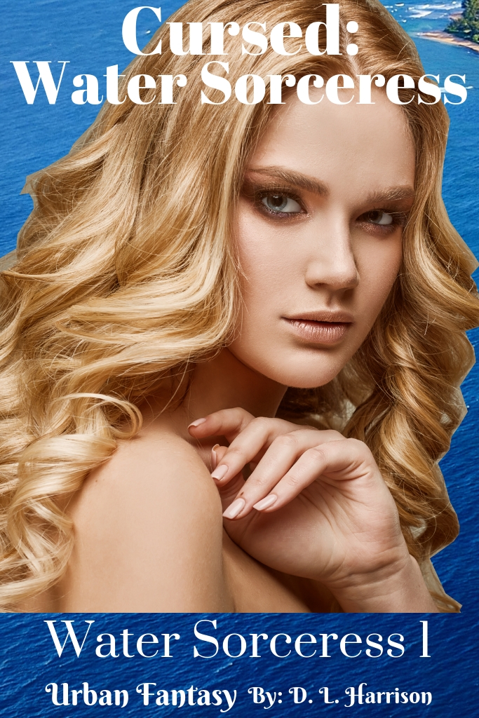 Cursed: Water Sorceress (Water Sorceress, #1) by D.L. Harrison | Goodreads