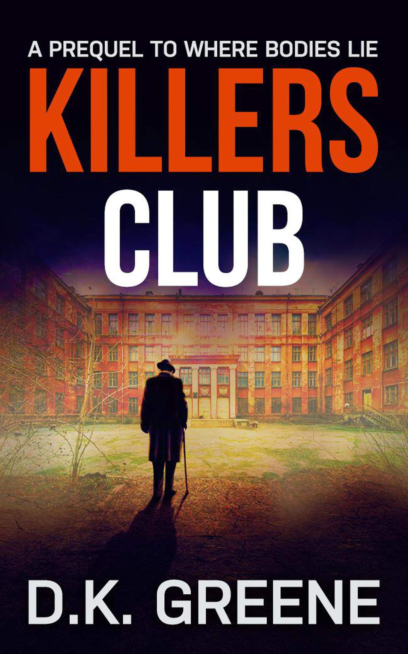 Killers Club: A Short Story by D.K. Greene | Goodreads