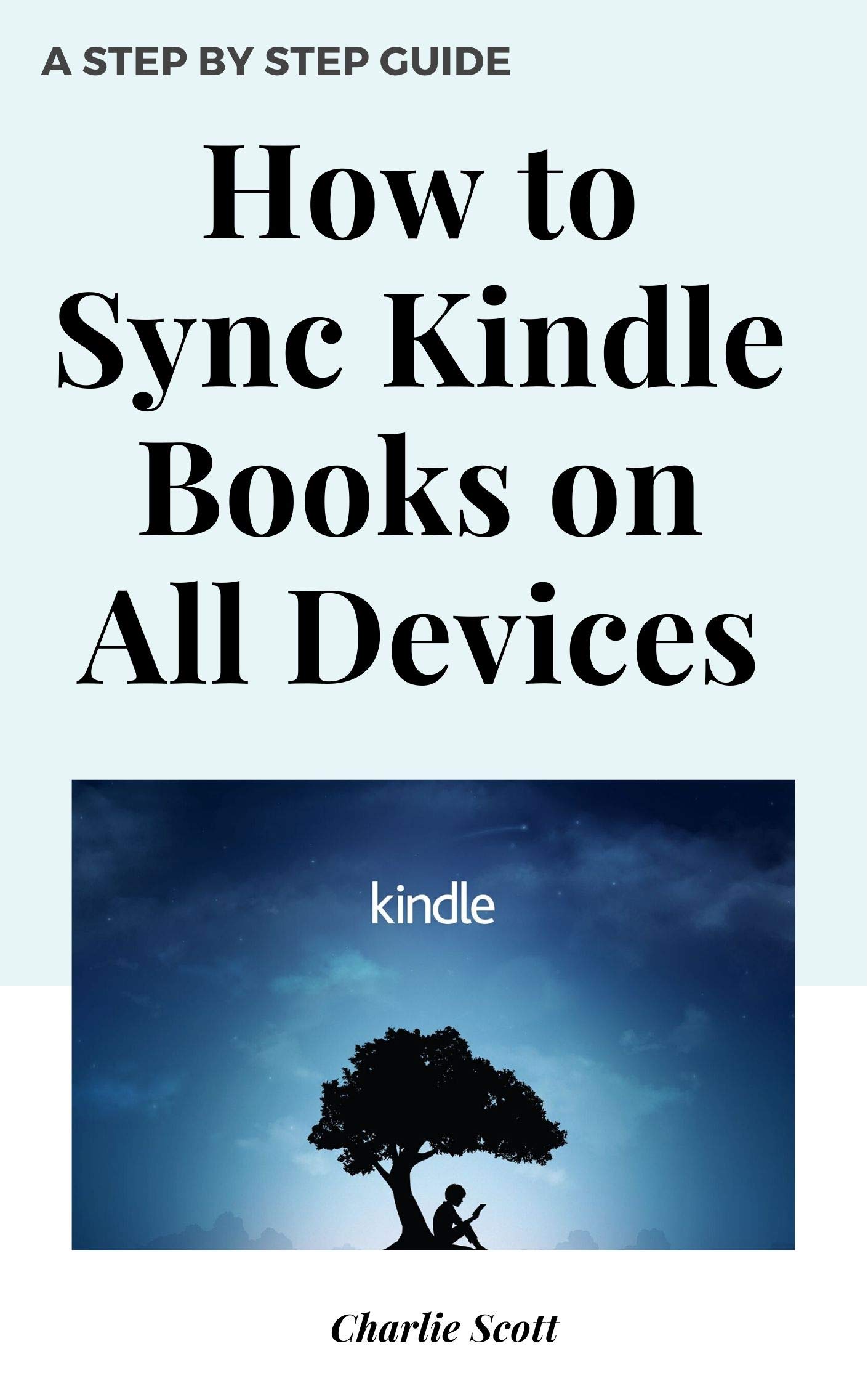 How to Sync Kindle Books on All Devices: Sync Books on Your Kindle, iOS ...