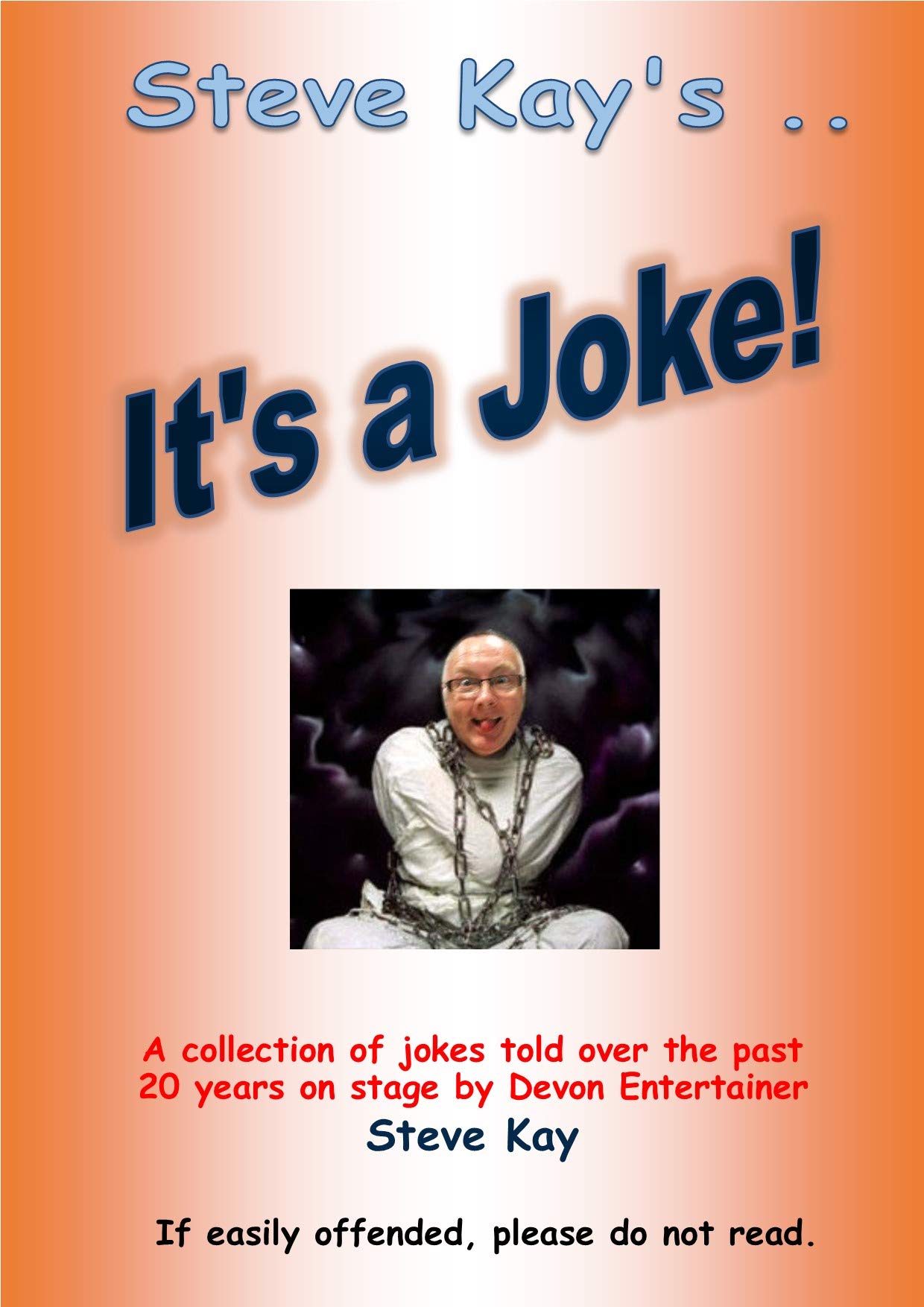 The Steve Kay Supersonic Audience - Groaning Joke Book: A collection of ...
