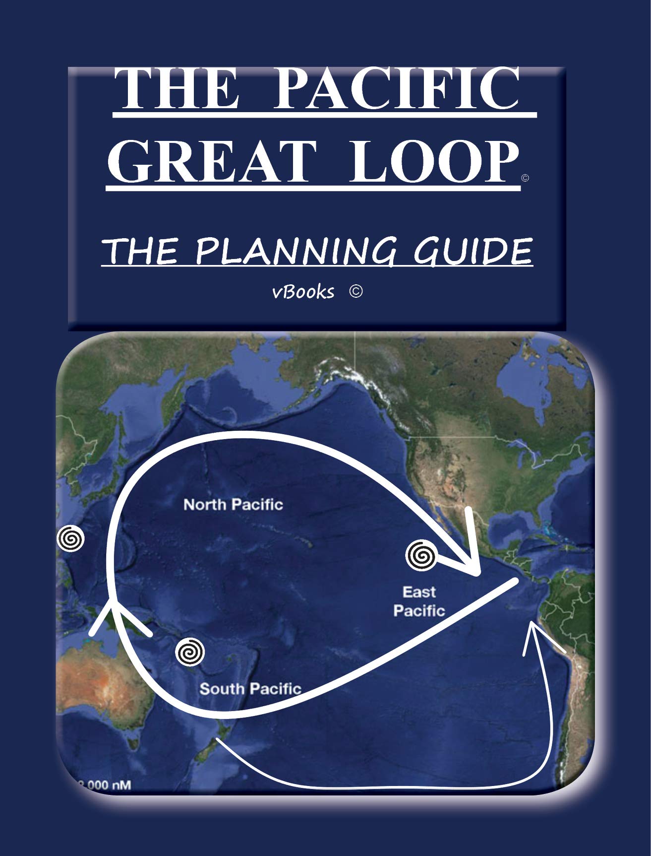 The Pacific Great Loop: The Planning Guide by vBooks | Goodreads