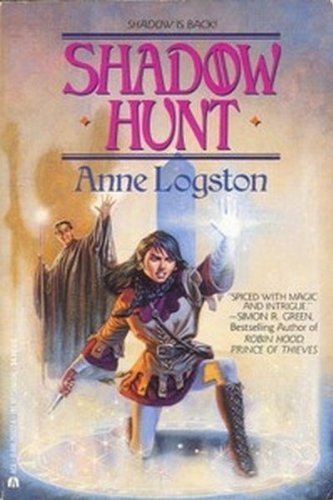 Shadow Hunt (Shadow & Dagger, #2) by Anne Logston | Goodreads