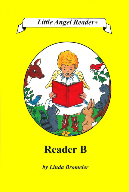 Little Angel Reader: Reader B by Linda Bromeier | Goodreads
