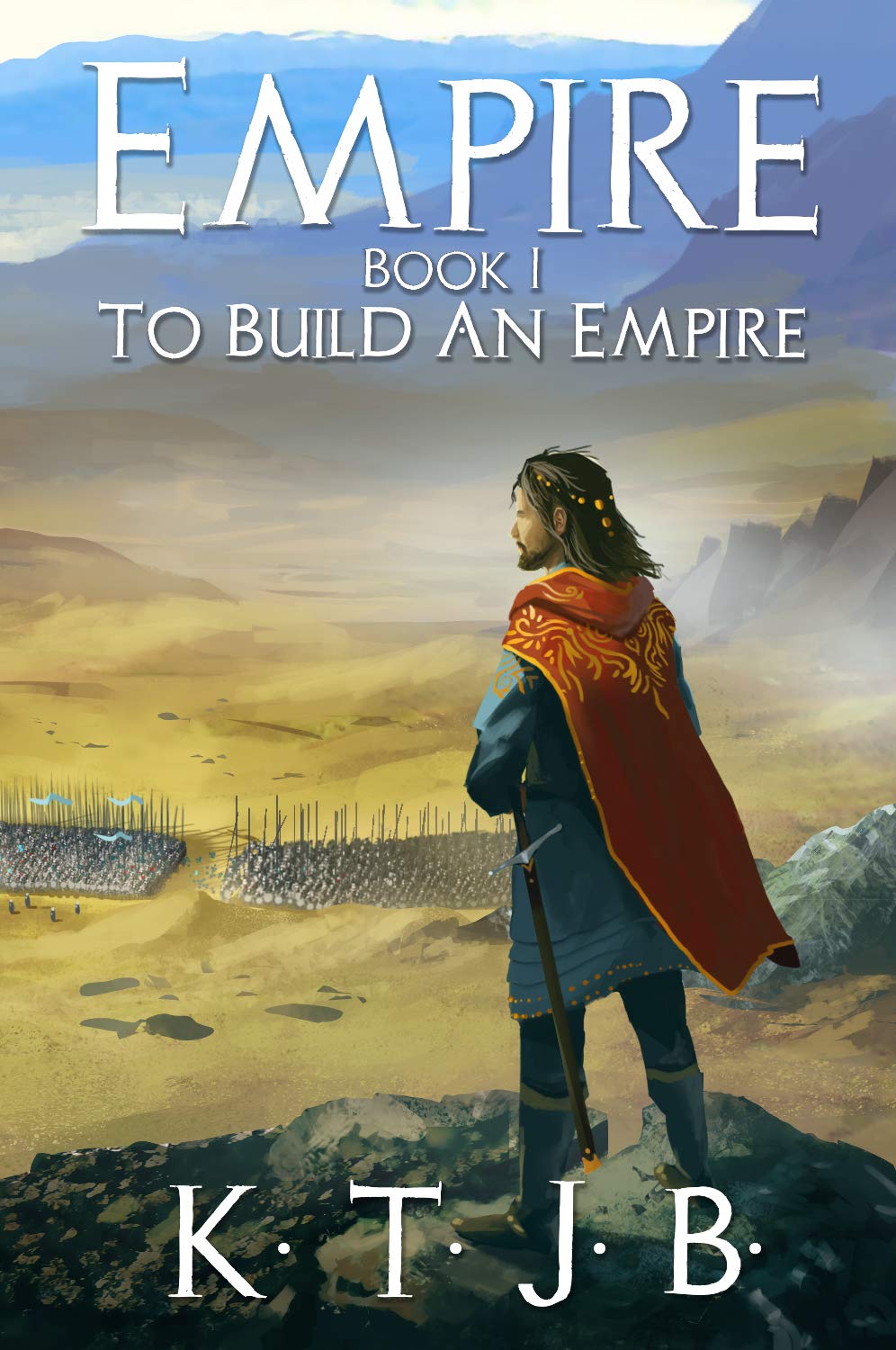 Empire: Book 1 - To Build an Empire (Empire Series) by K.T. J.B ...