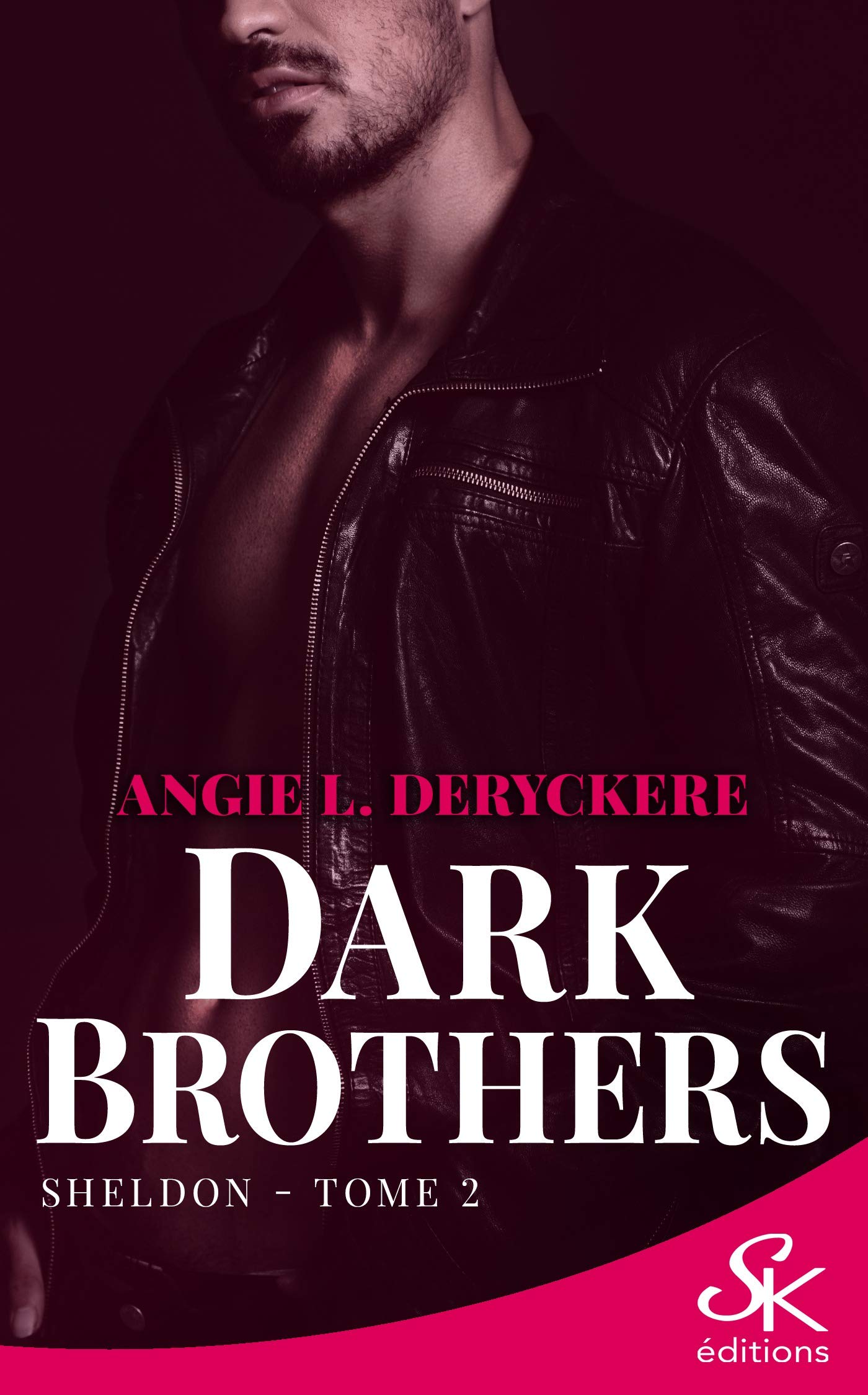 Dark Brothers 2: Sheldon (French Edition) by Angie L. Deryckere | Goodreads