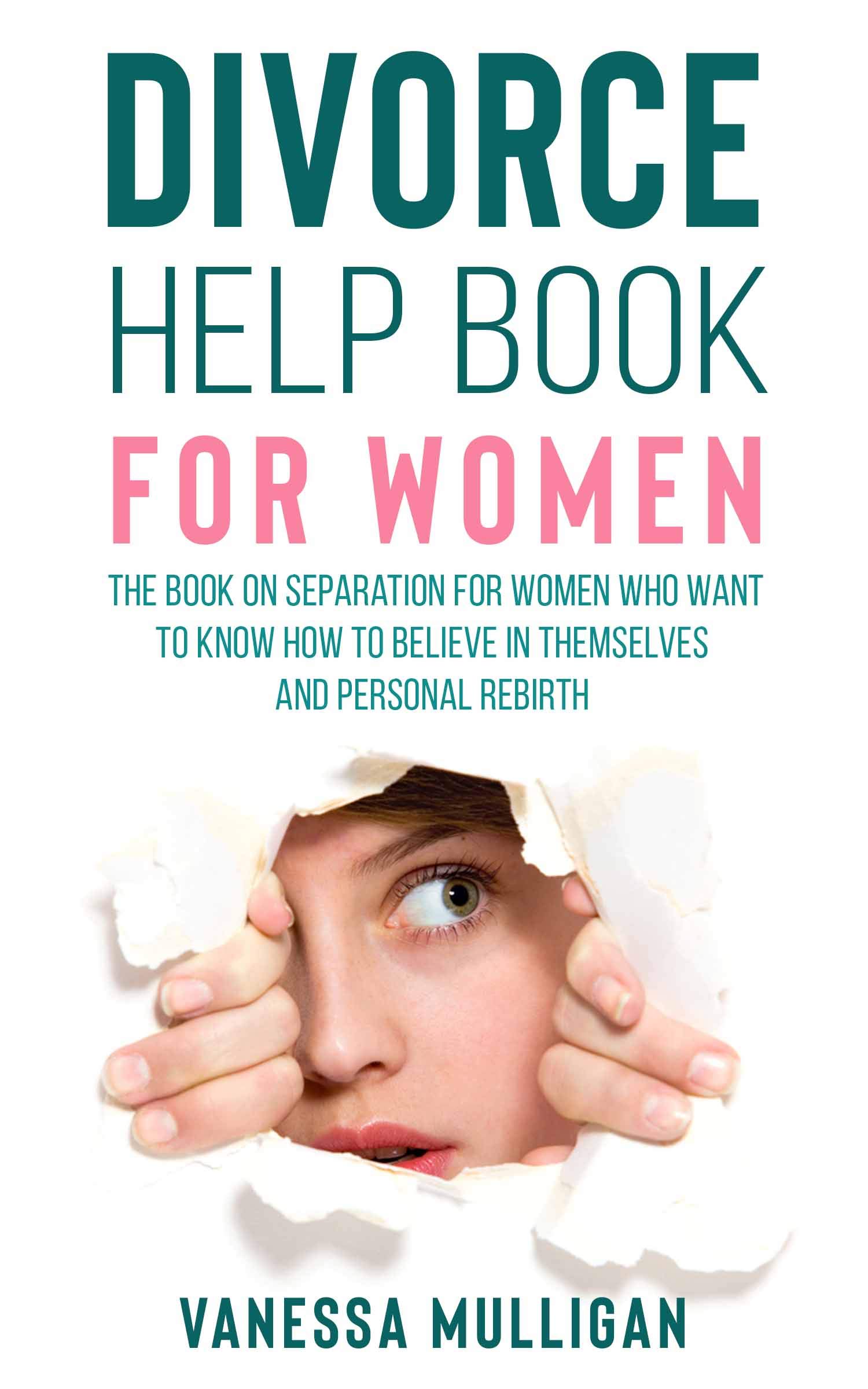 Divorce Help Book for Women: The Book on Separation for Women Who Want ...