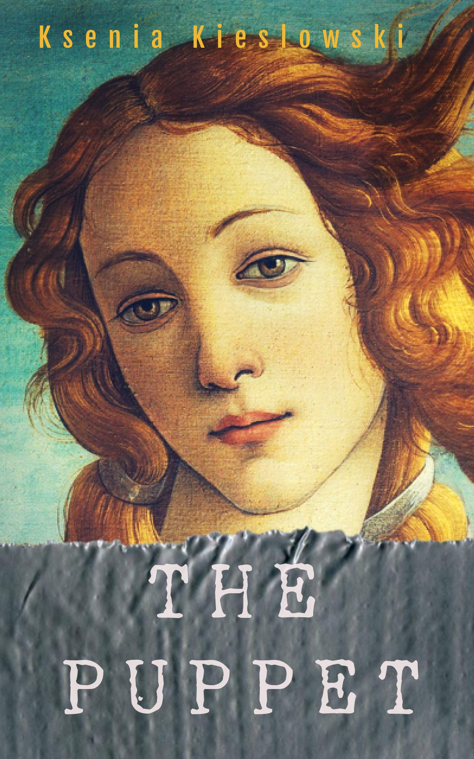 The Puppet: A Psychological Thriller by Ksenia Kieslowski | Goodreads