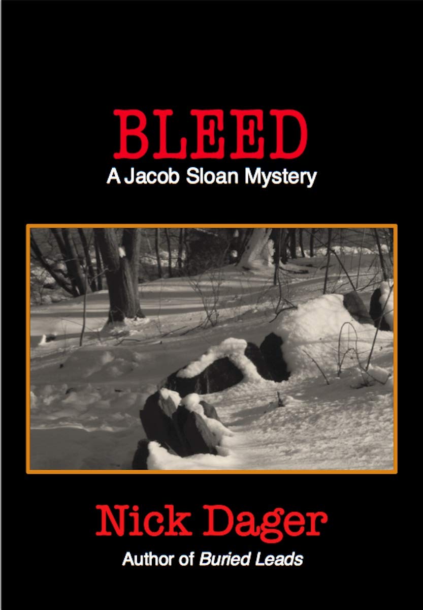 Bleed: A Jacob Sloan Mystery (Book 3) by Nick Dager | Goodreads