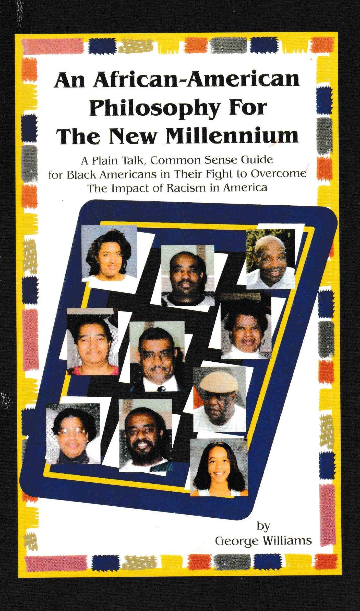 An African American Philosophy For The New Millennium: A Plain Talk ...