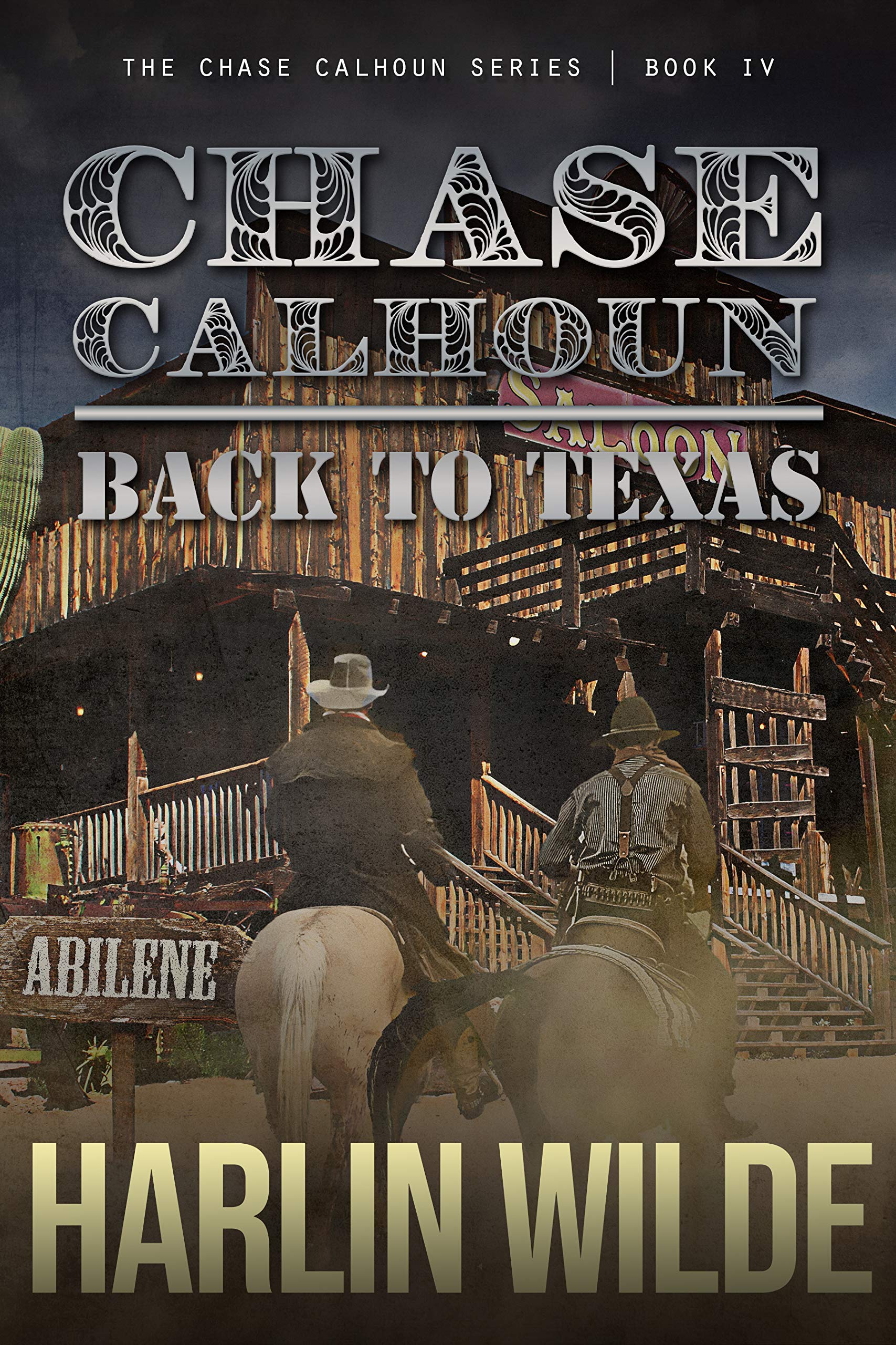 Chase Calhoun: Back to Texas by Harlin Wilde | Goodreads