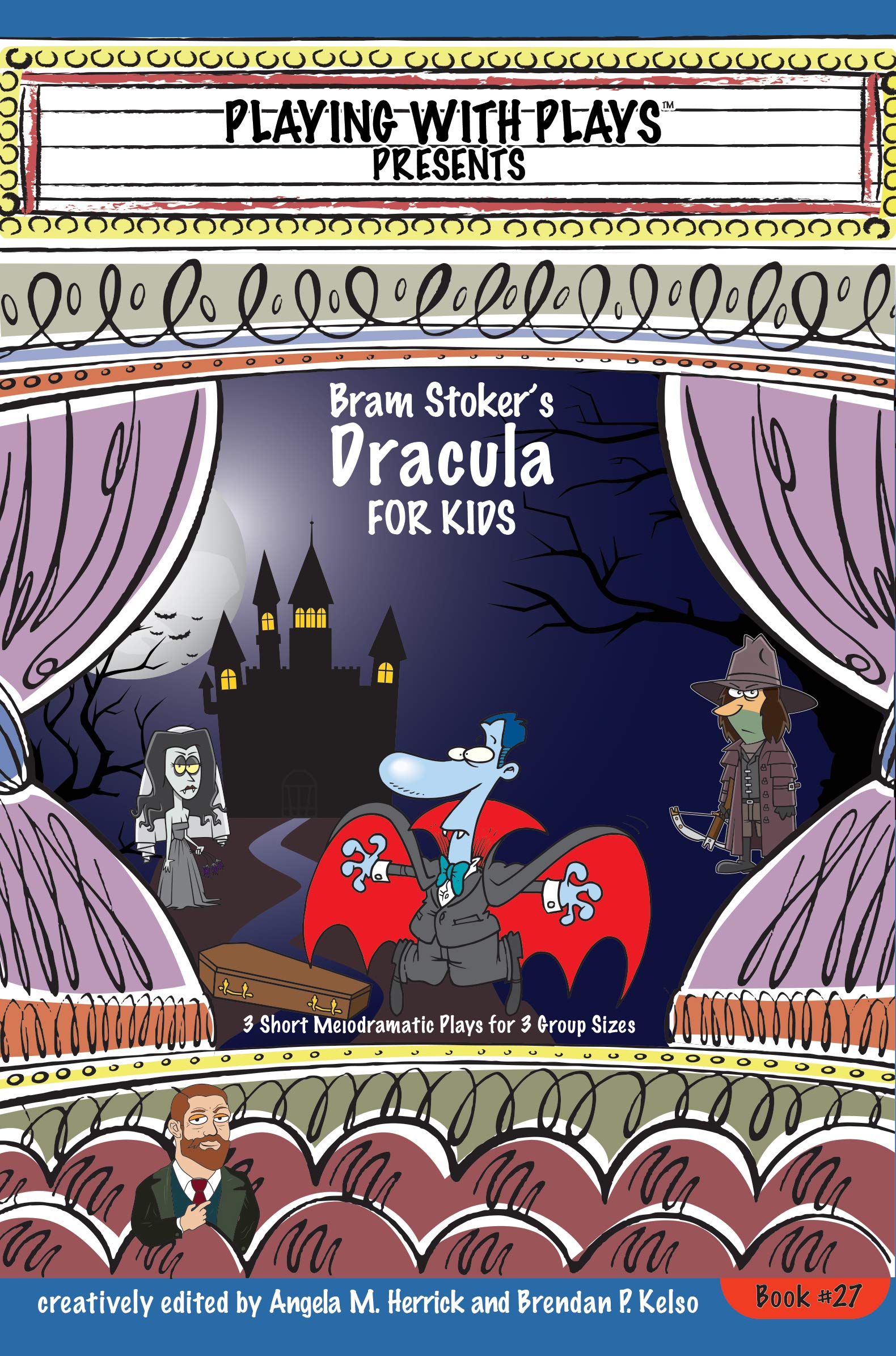 Bram Stoker's Dracula for Kids: 3 Short Melodramatic Plays for 3 Group ...