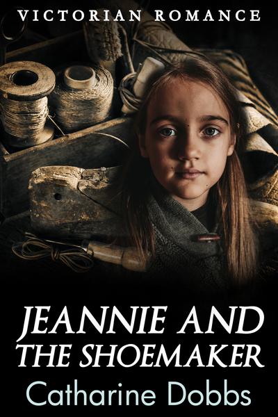 Jeannie and the Shoemaker by Catharine Dobss | Goodreads