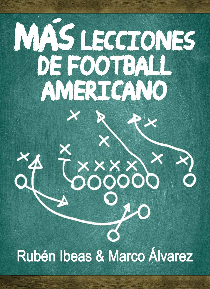 Más Lecciones de Football Americano by Rubén Ibeas | Goodreads
