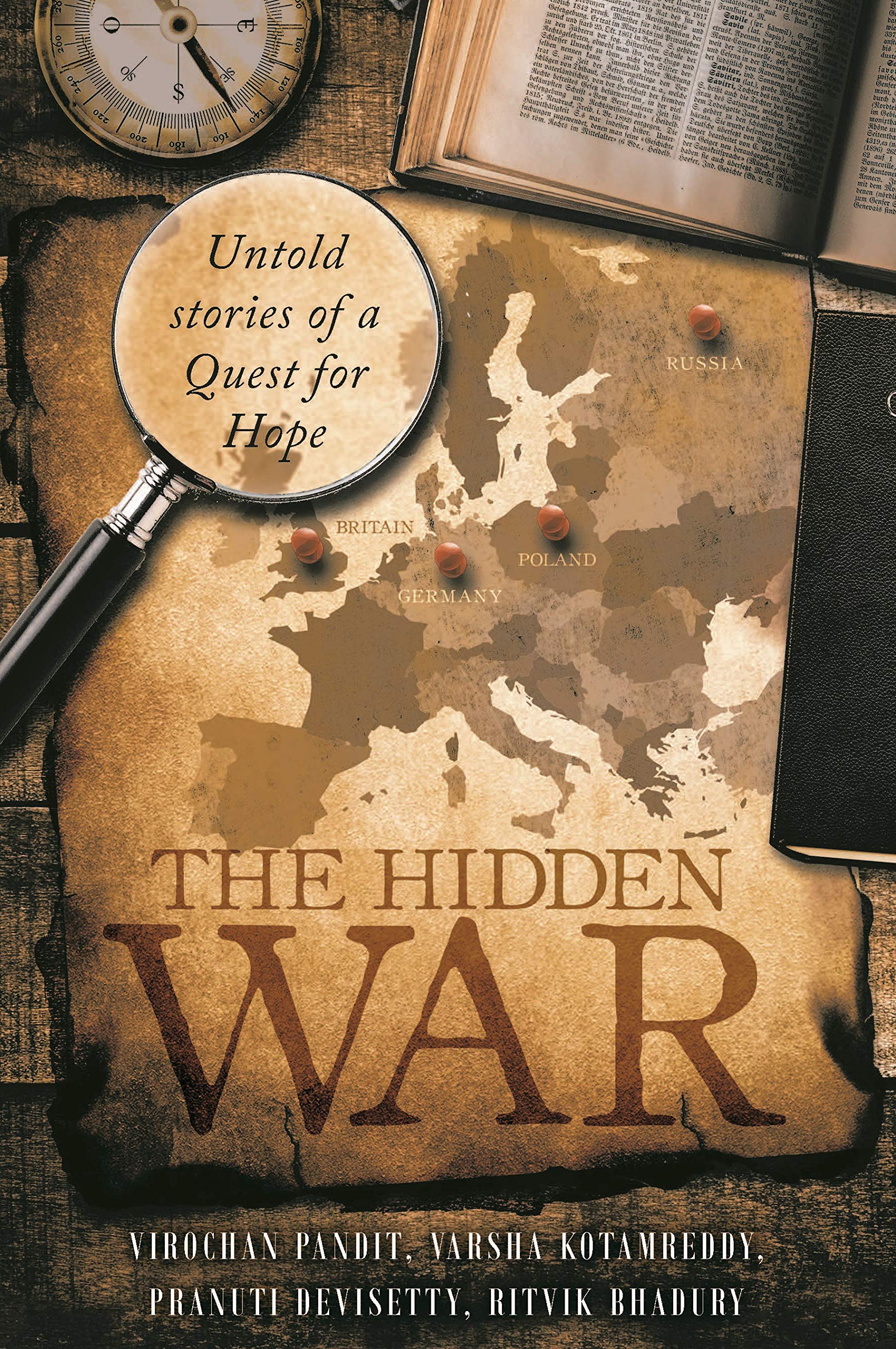 The Hidden War: Untold stories of a Quest for Hope by Virochan Pandit ...