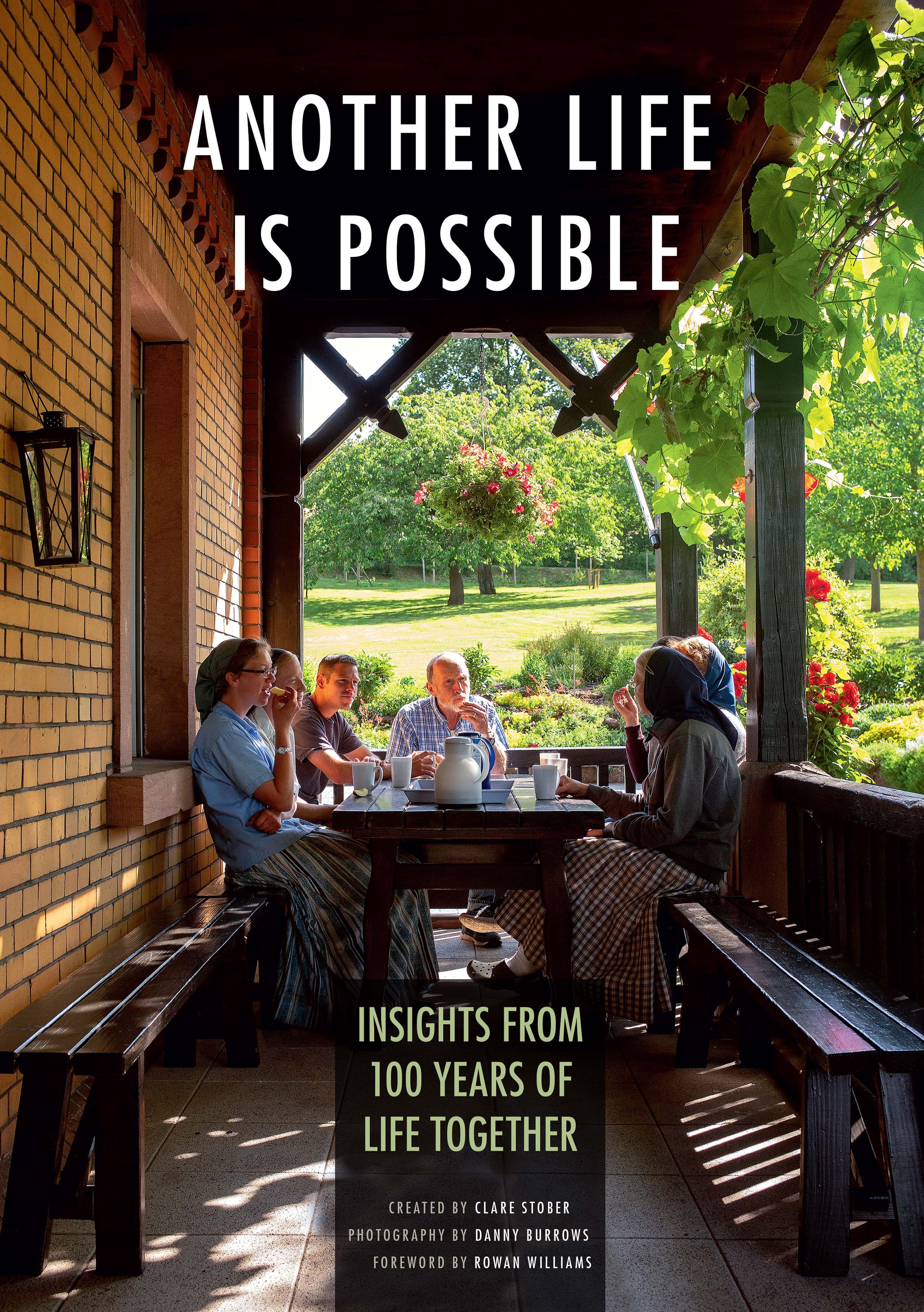 Another Life Is Possible: Insights from 100 Years of Life Together by ...