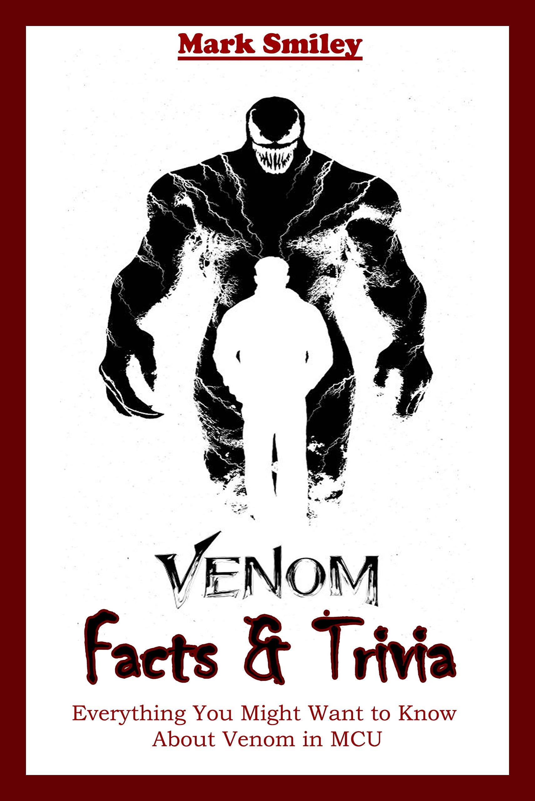 Venom Facts Trivia : Everything You Might Want To Know About Venom in ...