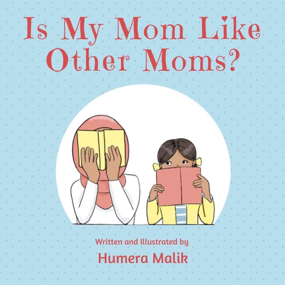Is My Mom Like Other Moms? by Humera Malik | Goodreads