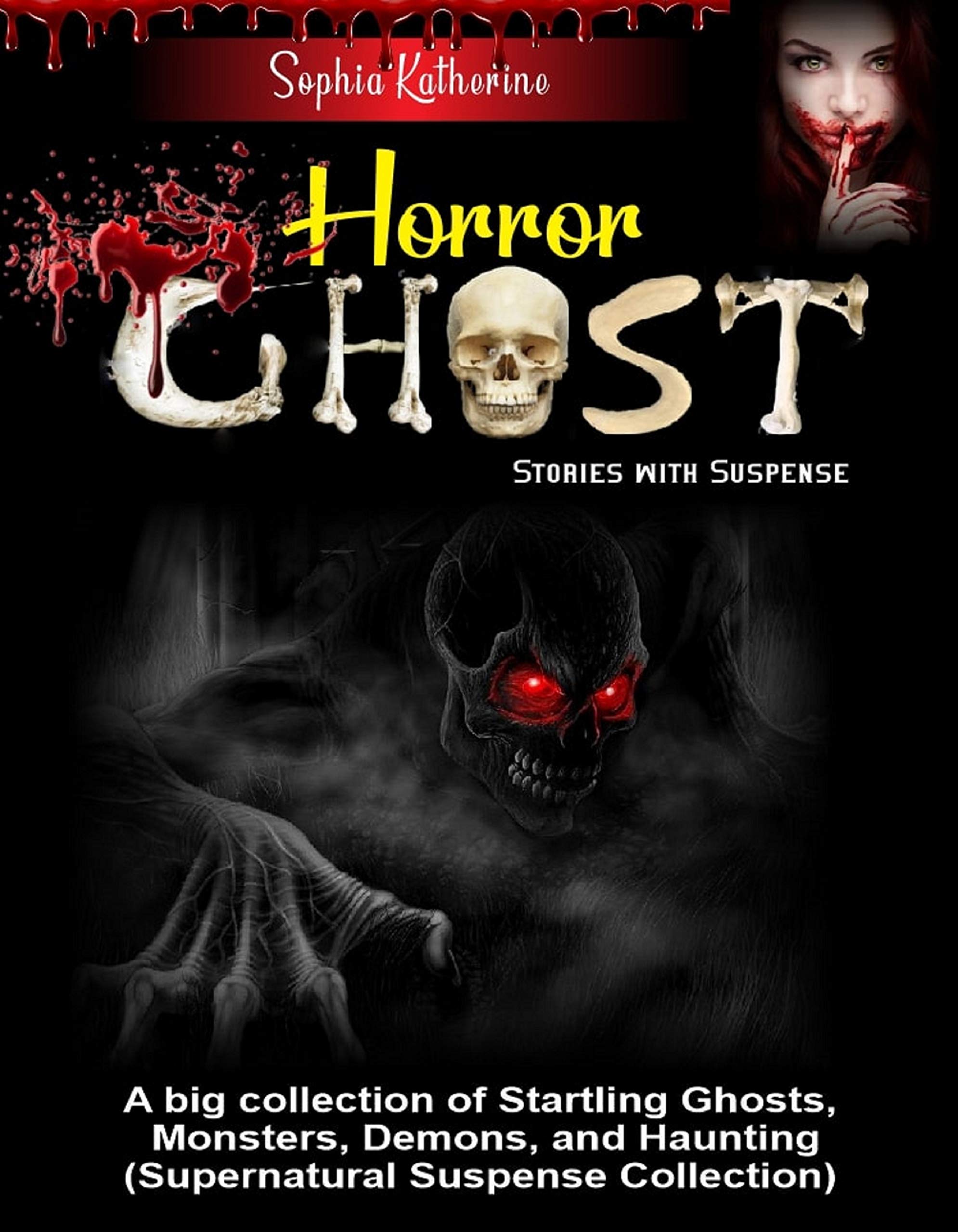 Horror Ghost Stories with Suspense: A big collection of Startling ...