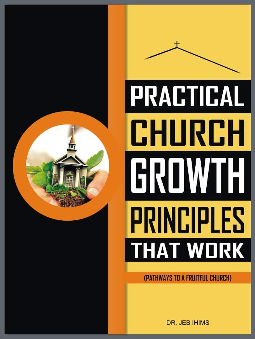 Practical Church Growth Principles that Work: Pathways to a Fruitful ...