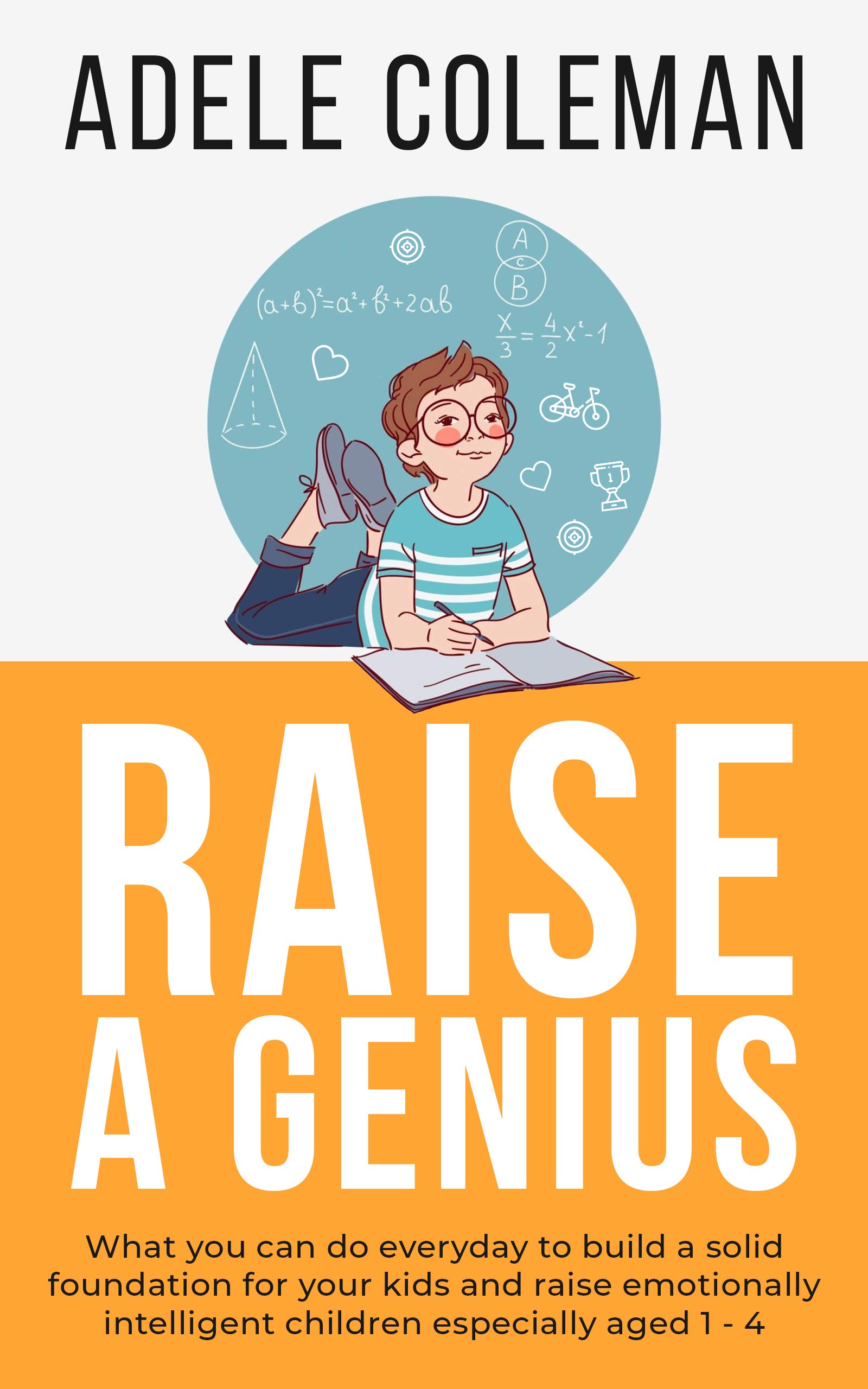 Raise A Genius: What you can do everyday to build a solid foundation ...