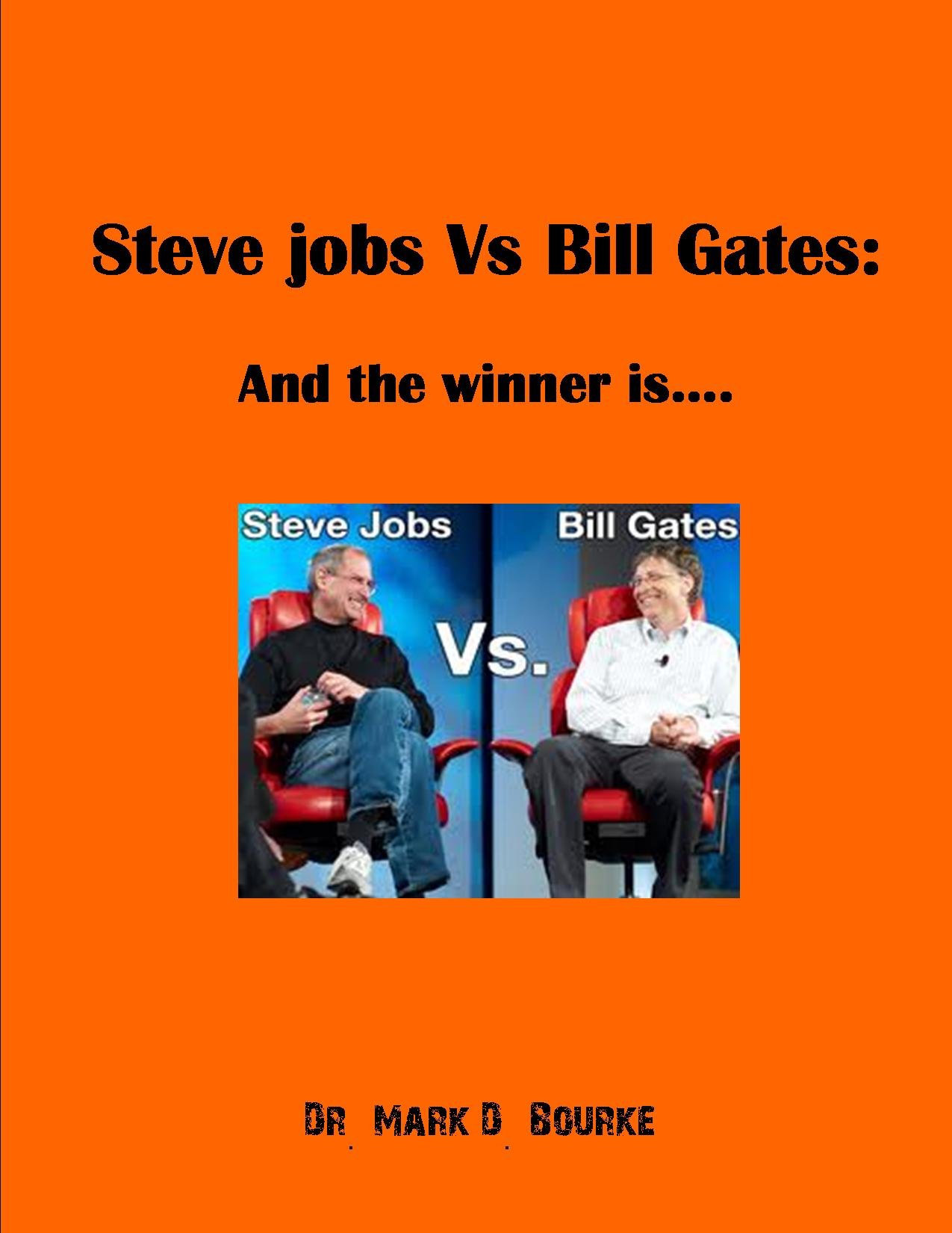 Steve Jobs Vs Bill Gates by Mark Bourke | Goodreads