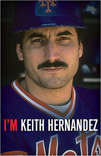 [By Keith Hernandez ] I'm Keith Hernandez: A Memoir (Hardcover)【2018】by ...