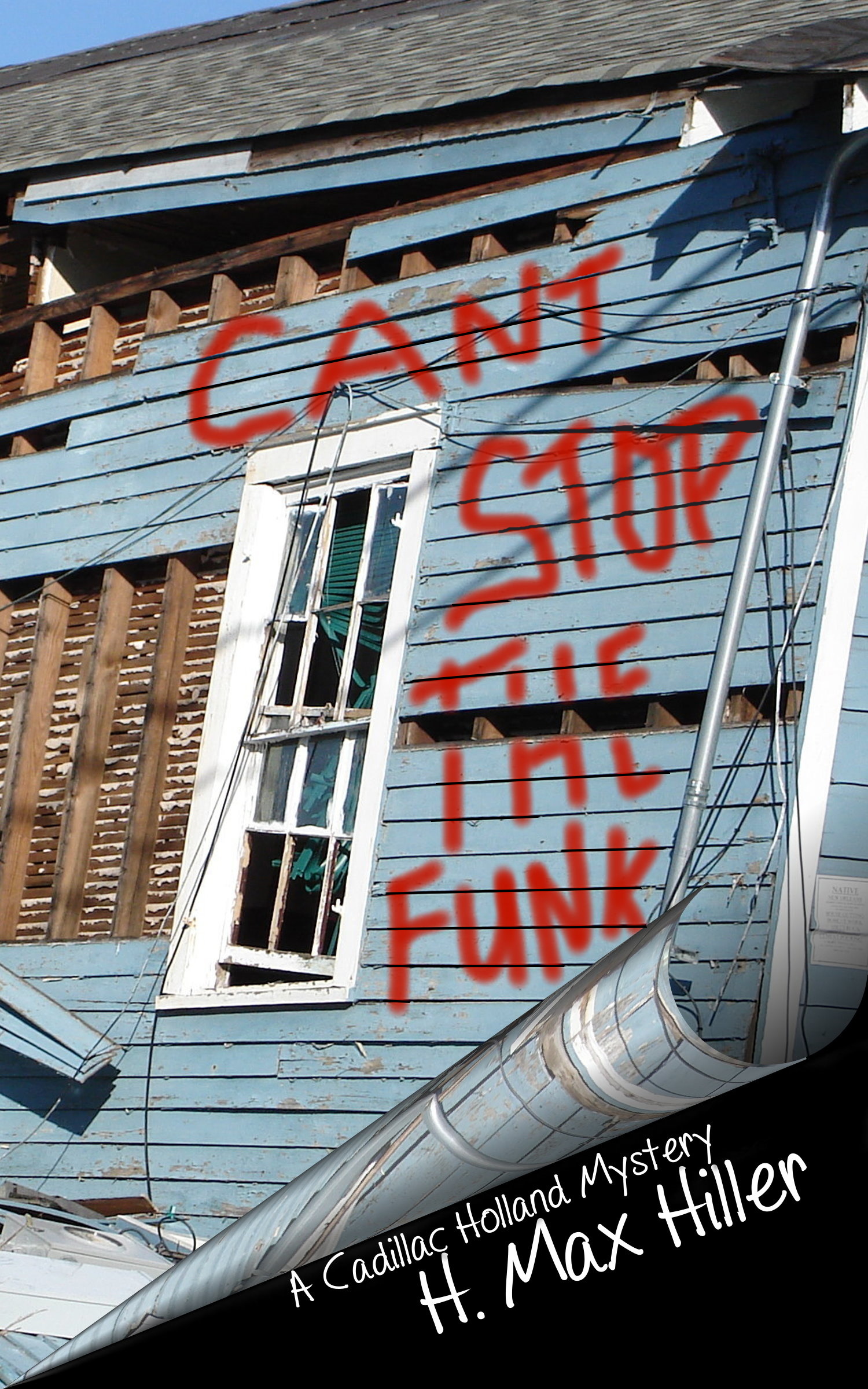 Can't Stop the Funk by H. Max Hiller | Goodreads