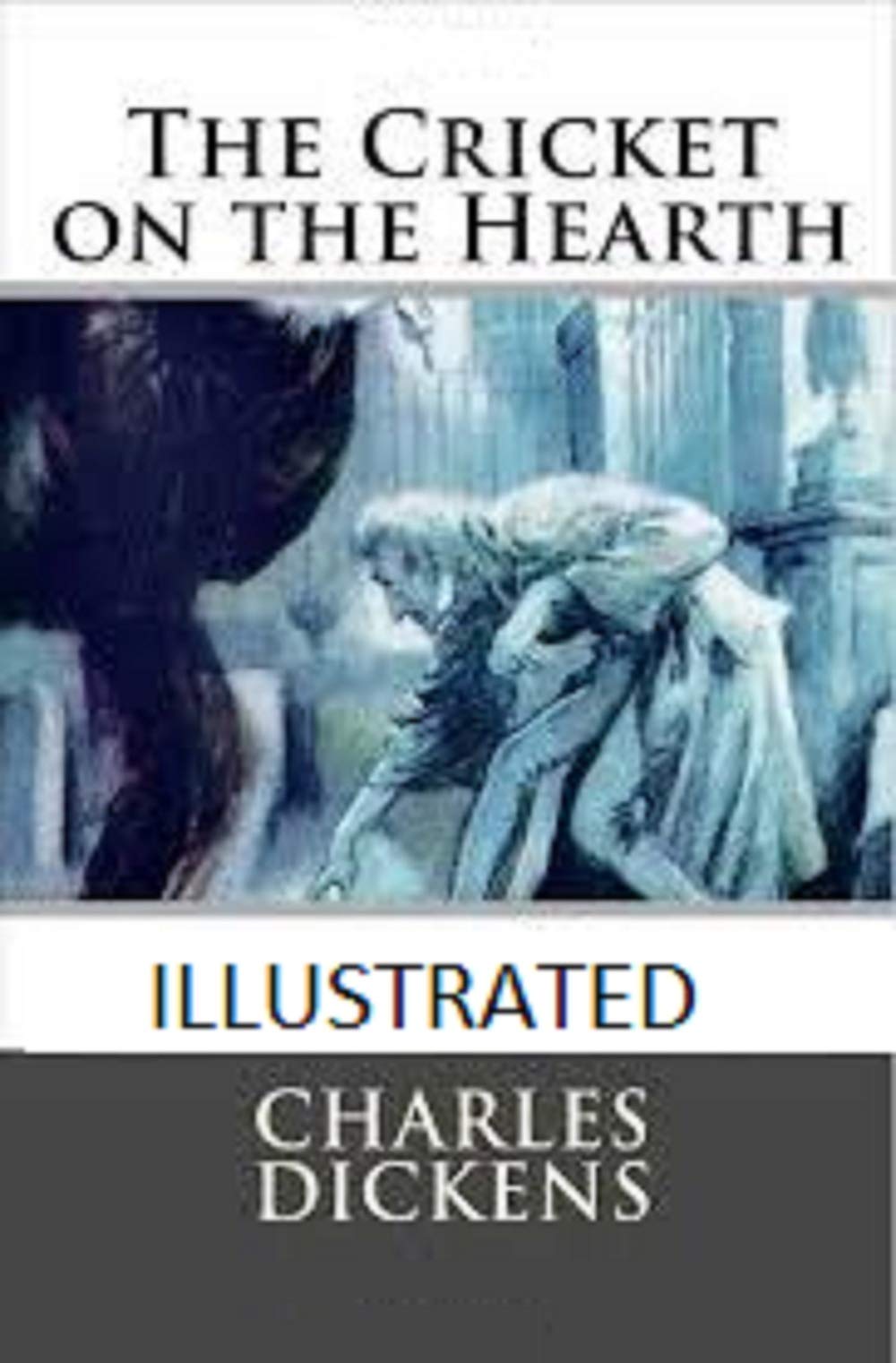 The Cricket on the Hearth Illustrated by Charles Dickens | Goodreads