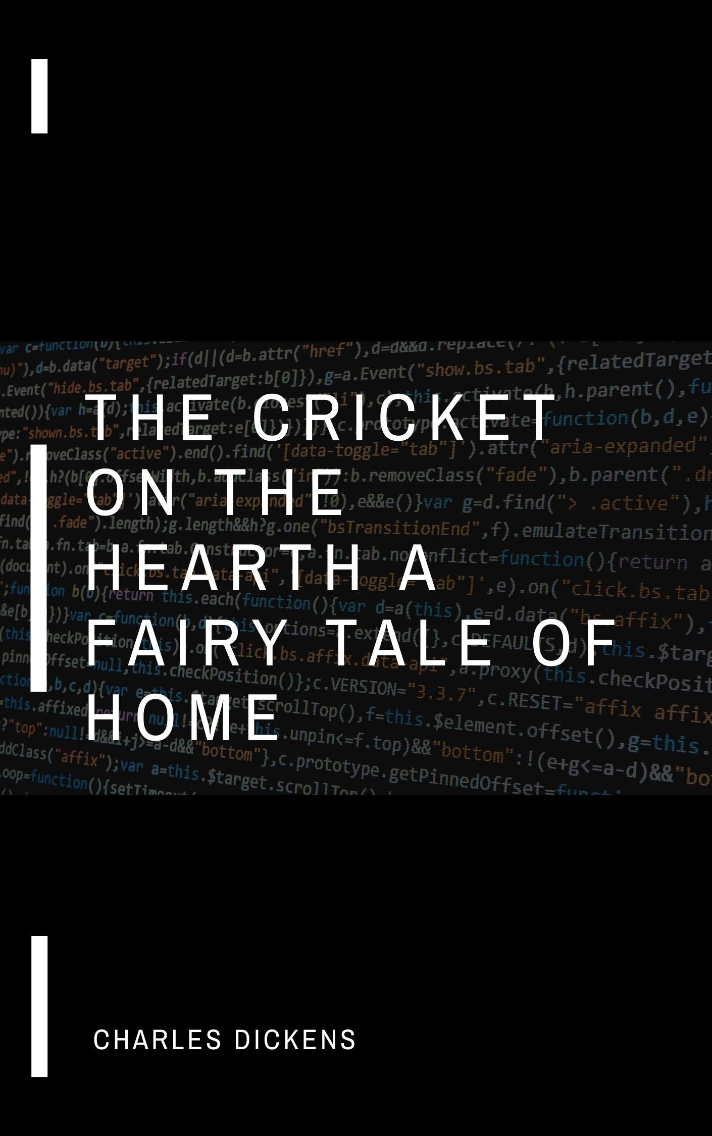 The Cricket on the Hearth A Fairy Tale of Home by Charles Dickens ...