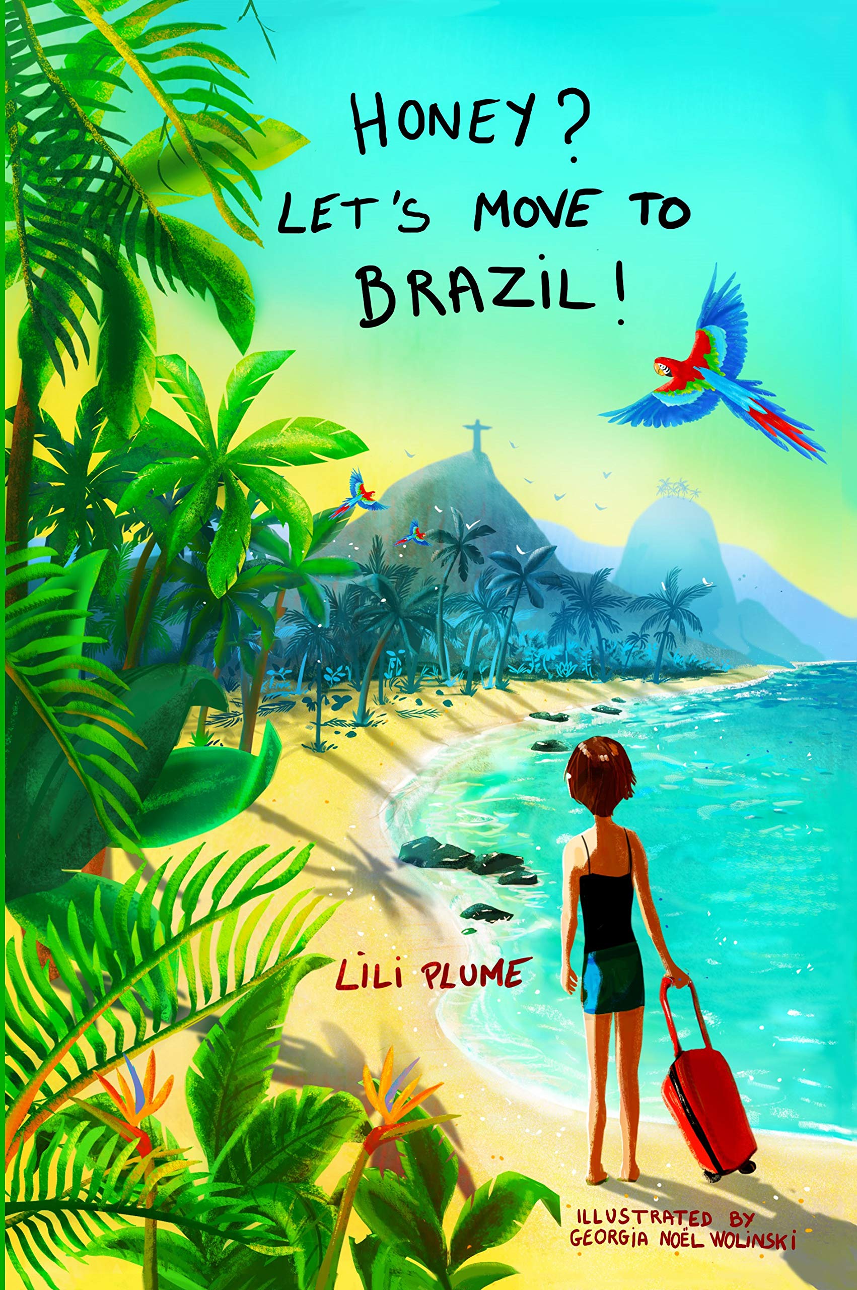 Honey? Let's Move to Brazil! (black and white version) by Lili Plume ...