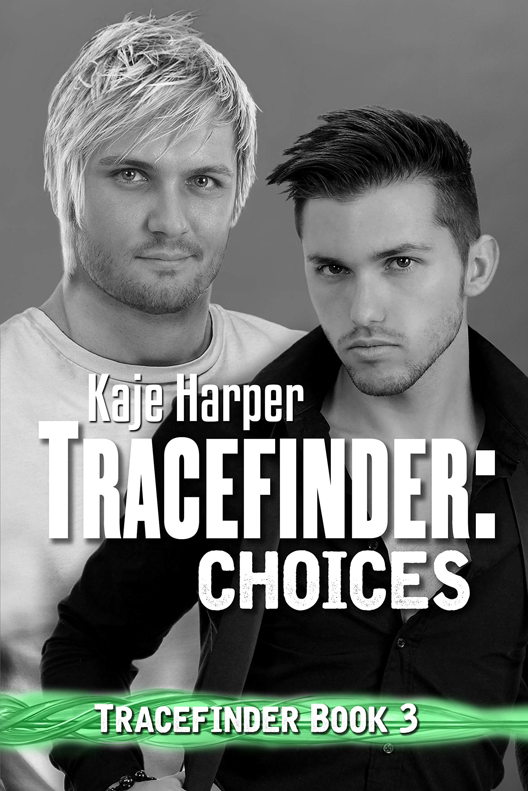 Tracefinder: Choices by Kaje Harper | Goodreads